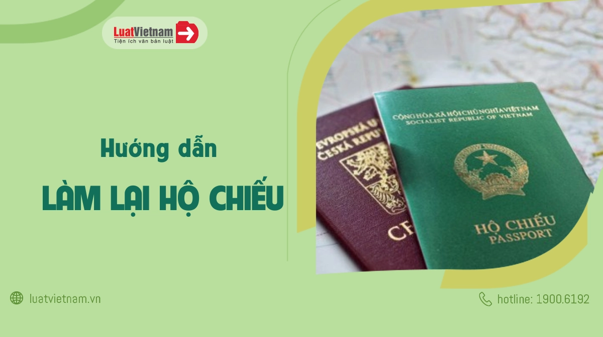 Làm lại hộ chiếu như thế nào? Mấy ngày có hộ chiếu mới?