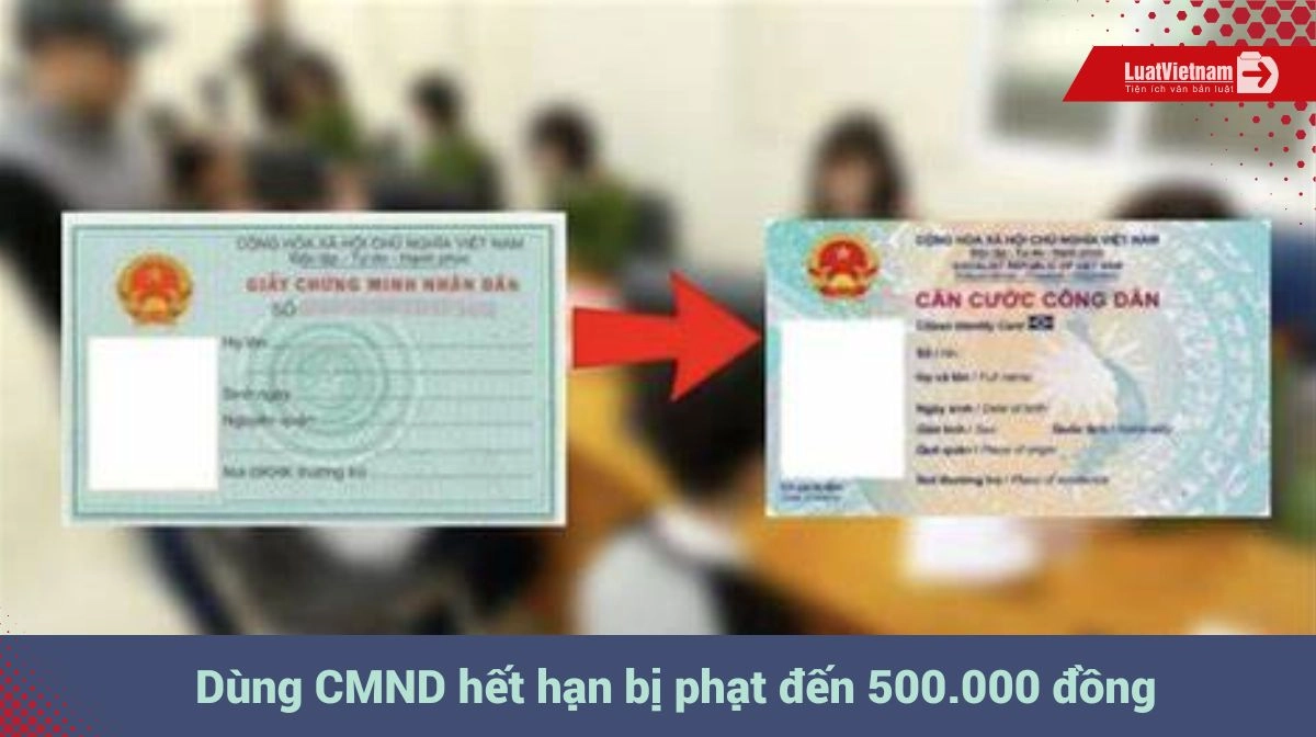 3 điều lưu ý cho những ai vẫn giữ CMND cũ khi đã có CCCD gắn chip